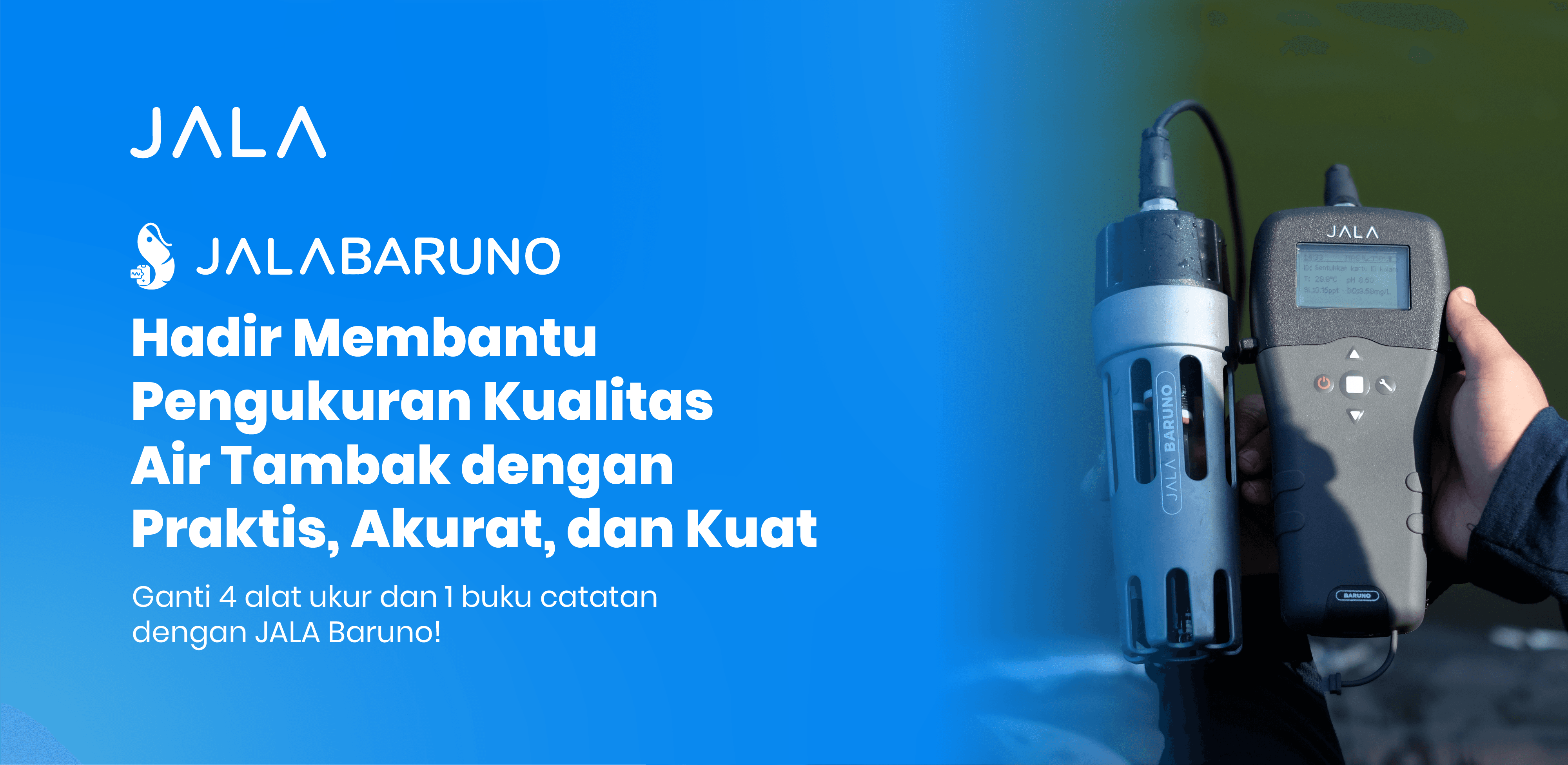JALA Baruno Hadir Membantu Pengukuran Kualitas Air Tambak dengan ...